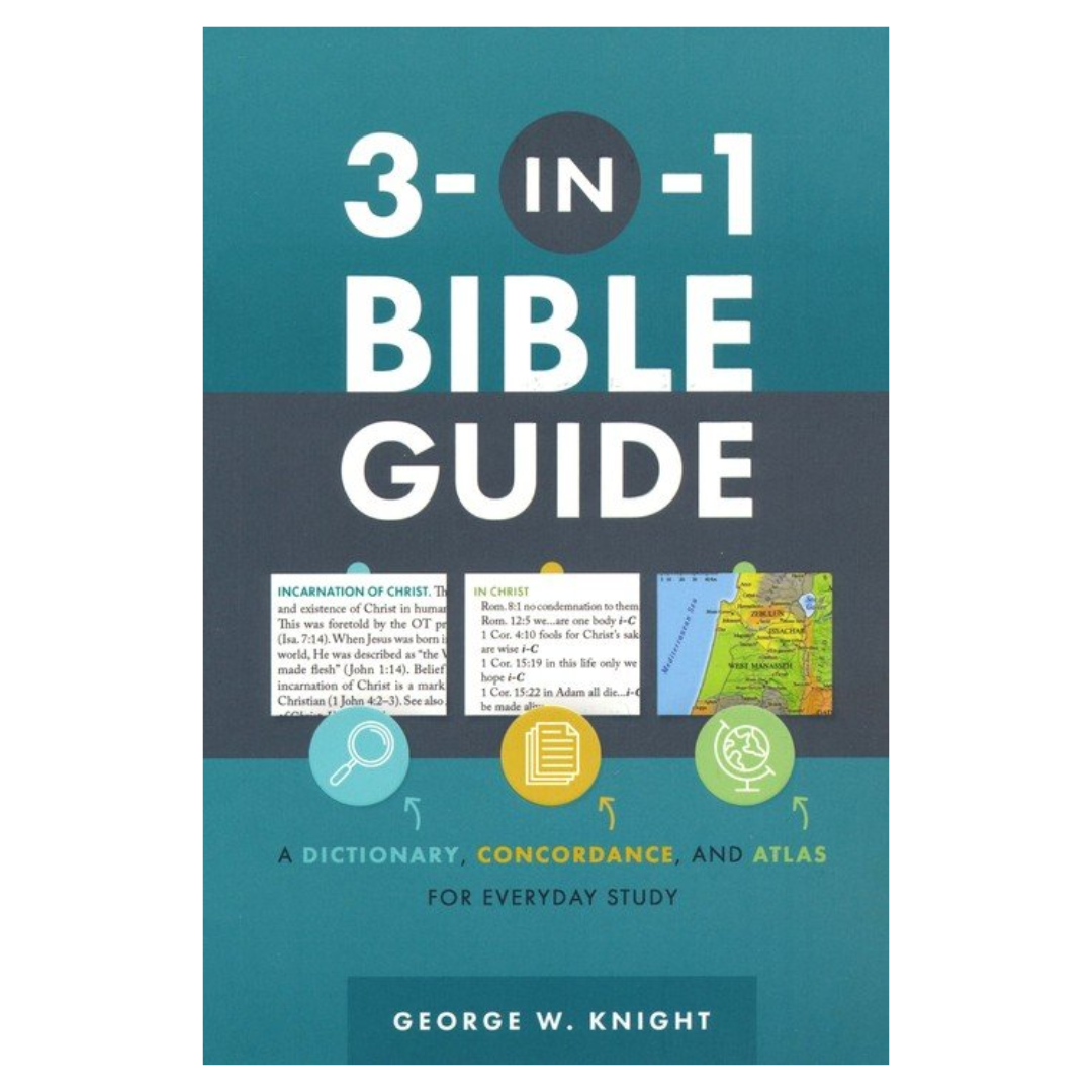 The 3-in-1 Bible Guide: A Dictionary, Concordance, and Atlas for ...
